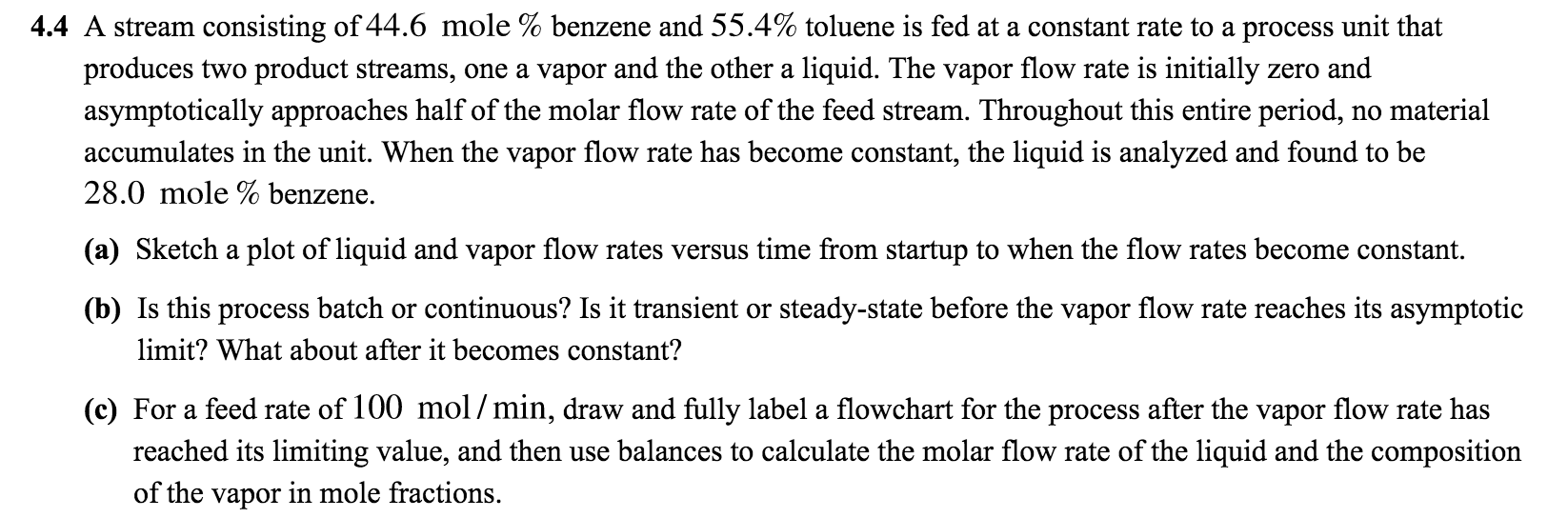 A stream consisting of 44.6 mole % benzene and 55.4% | Chegg.com