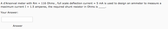 A d'Arsonval meter with Rm = 116 Ohms, full scale | Chegg.com