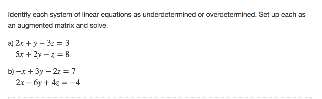 Solved Identify each system of linear equations as | Chegg.com