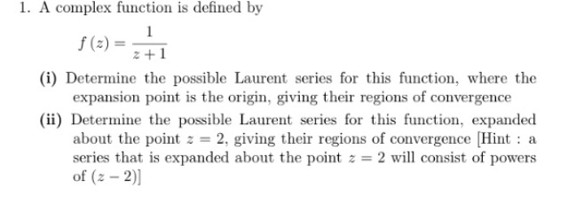 Solved A complex function is defined by f(z) = 1/z + 1 | Chegg.com