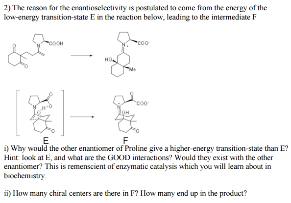 Solved 2) The reason for the enantioselectivity is | Chegg.com