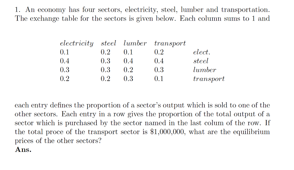 Solved 1. An economy has four sectors, electricity, steel, | Chegg.com