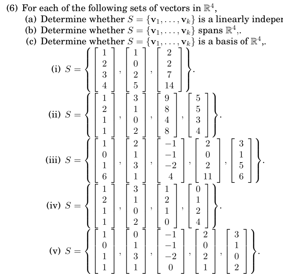 Solved (6) For each of the following sets of vectors in R4, | Chegg.com