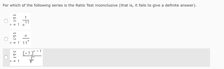 Solved For which of the following series is the Ratio Test | Chegg.com