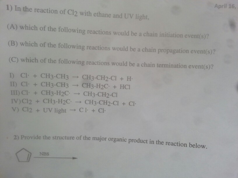 Solved In the reaction of Cl2 with ethane and UV light,which | Chegg.com