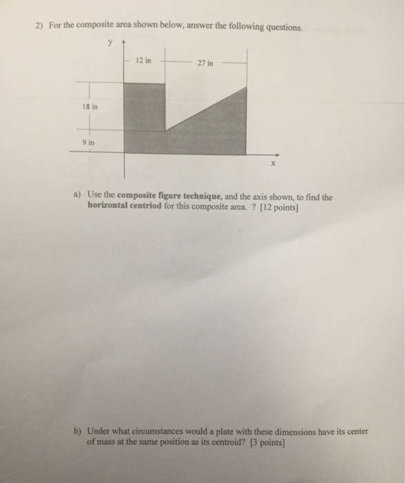 Solved For the composite area shown below, answer the | Chegg.com