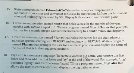 Solved 15. Write a program named FahrenheitToCelsius that | Chegg.com