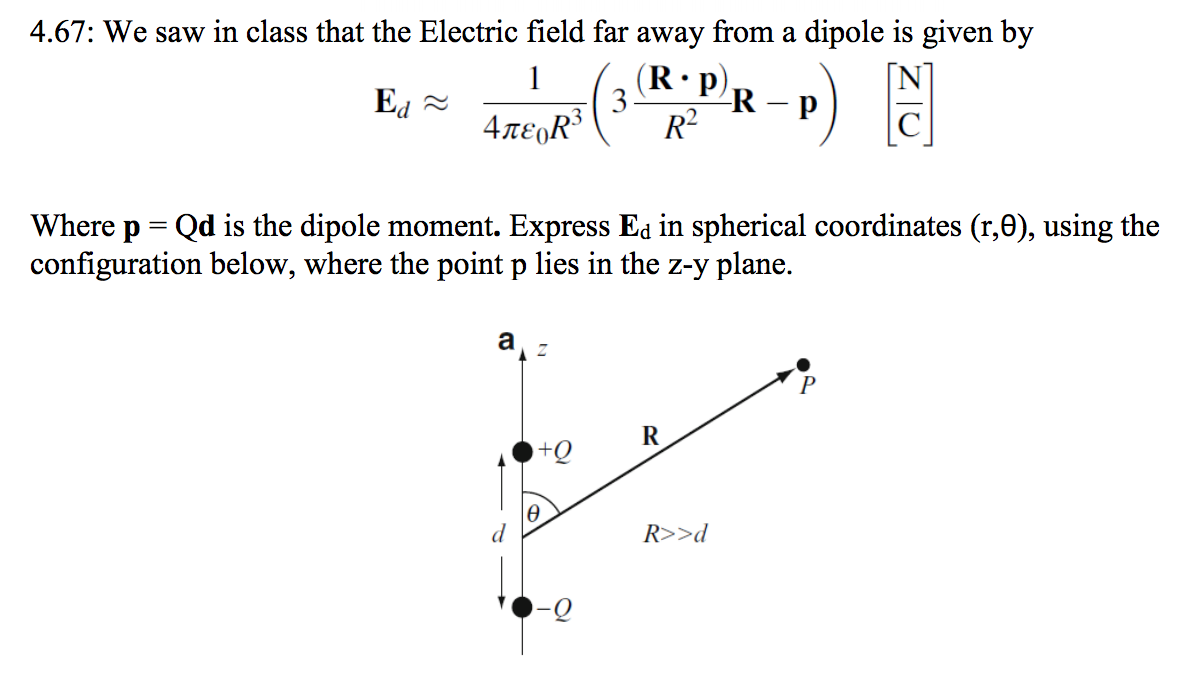 We saw in class that the Electric field far away from | Chegg.com We saw in class that the Electric field far away from | Chegg.com