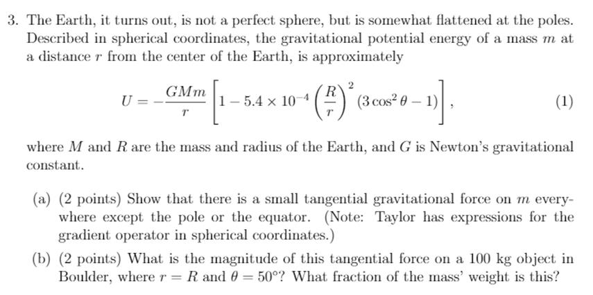 Solved The Earth, it, turns out, is not, a perfect sphere, | Chegg.com