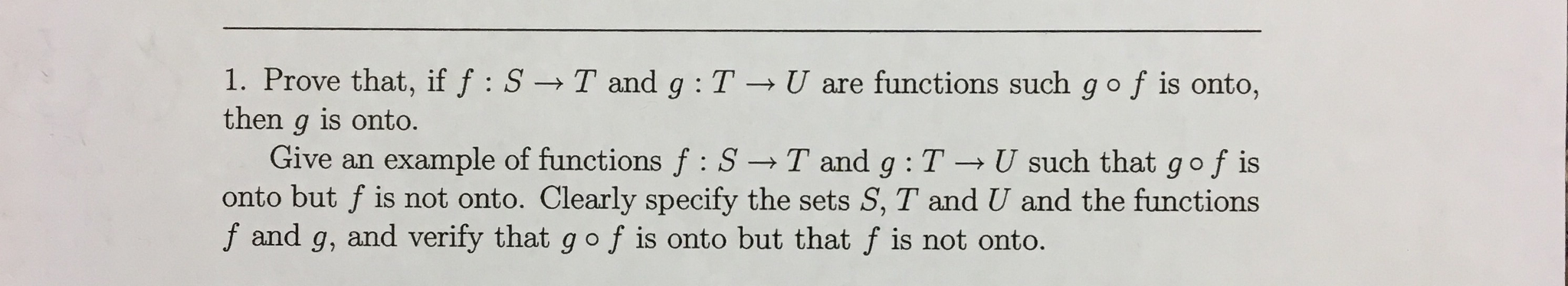 Solved 1. Prove that, if f S Tand g T U are functions such g | Chegg.com