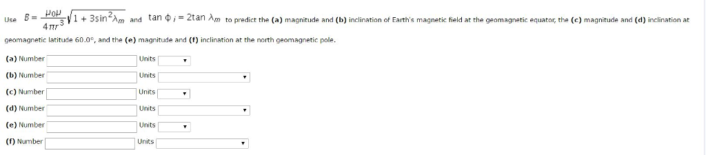 Solved Use B = mu_0 mu/4 pi r^3 Squareroot 1 + 3sin ^2 | Chegg.com