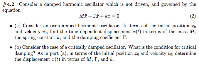 Solved #4.2 Consider a damped harmonic oscillator which is | Chegg.com