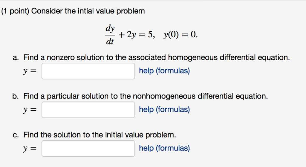 Solved Consider the initial value problem dy/dt + 2y = 5, | Chegg.com