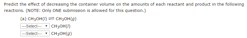 Solved Predict the effect of decreasing the container volume | Chegg.com