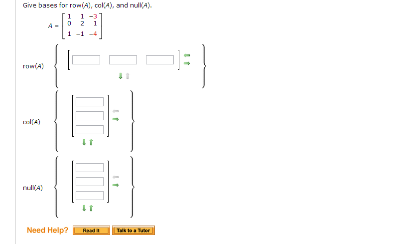 Solved Give bases for row(A), col(A), and null(A). A =[1 0 1 | Chegg.com
