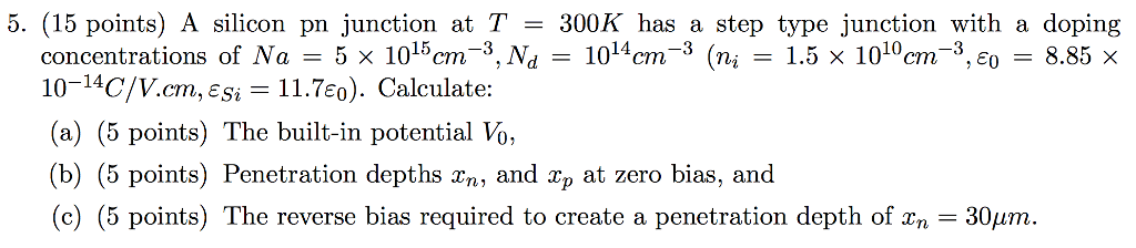 Solved 5" (15 points) A silicon pn junction at T = 300K has | Chegg.com