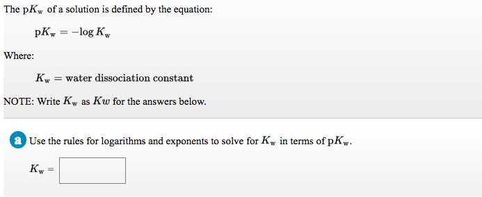 Solved The pKw of a solution is defined by the equation: pK, | Chegg.com