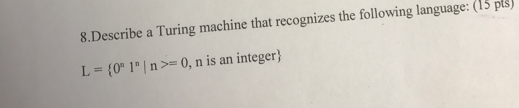 Solved Describe a Turing machine that recognizes the | Chegg.com