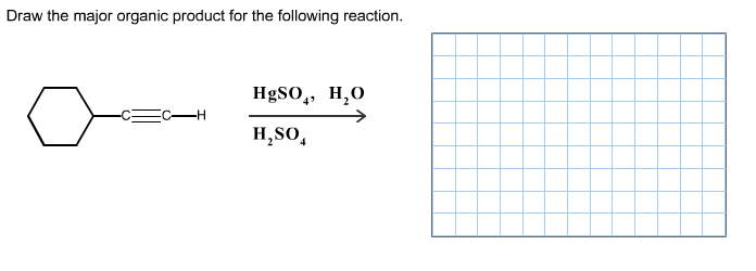 Solved Draw the major organic product for the following | Chegg.com