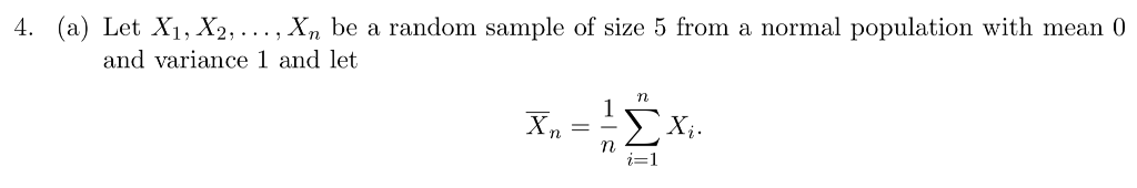 Solved 4. (a) Let X1, X2, , Xn be a random sample of size 5 | Chegg.com