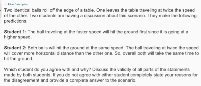 Solved Two identical balls roll off the edge of a table. One | Chegg.com