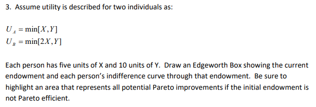 Solved 3. Assume utility is described for two individuals | Chegg.com