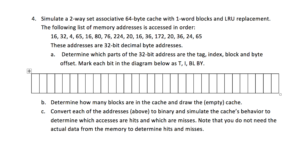 4. Simulate a 2-way set associative 64-byte cache | Chegg.com