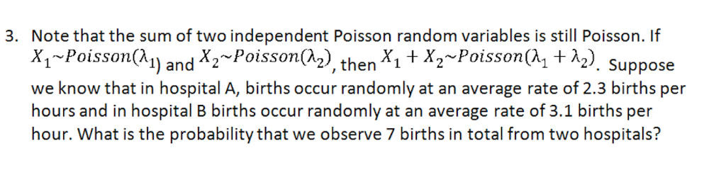 Solved 3. Note that the sum of two independent Poisson | Chegg.com