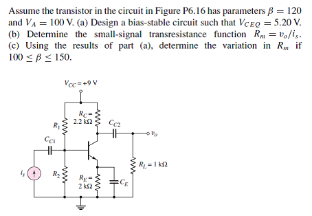 Solved Assume the transistor in the circuit in Figure P6.16 | Chegg.com