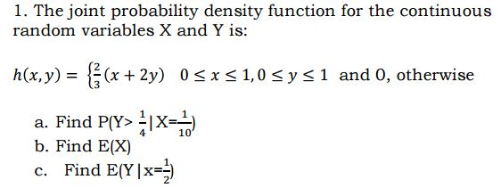 Solved 1. The joint probability density function for the | Chegg.com
