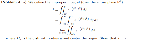 Solved Problem 4. a) We define the improper integral (over | Chegg.com