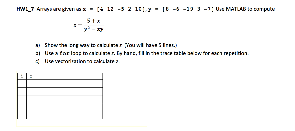 Solved: HW1_7 Arrays Are Given As X = [4 12 -5 2 10],y = [... | Chegg.com