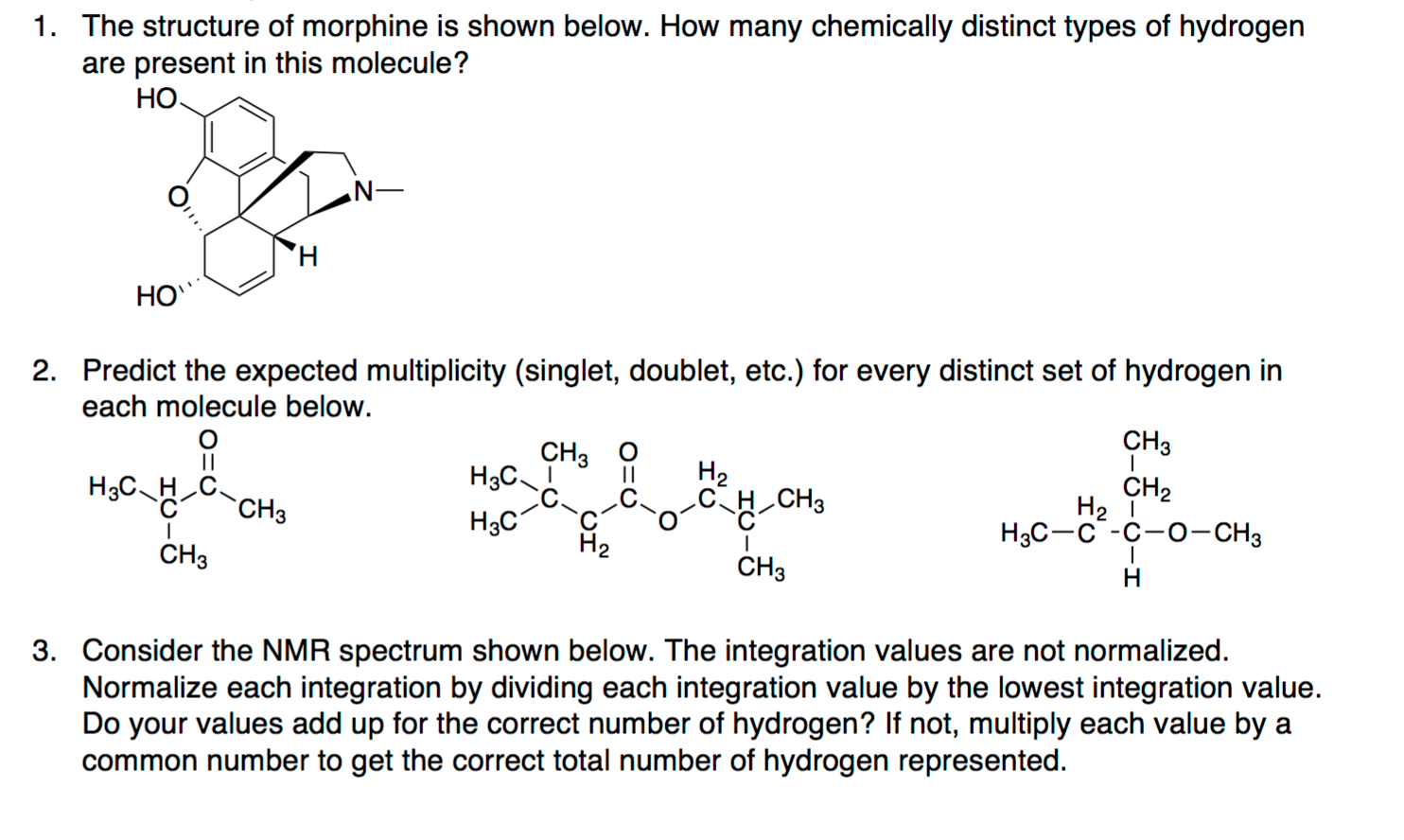Solved 1. The structure of morphine is shown below. How many | Chegg.com