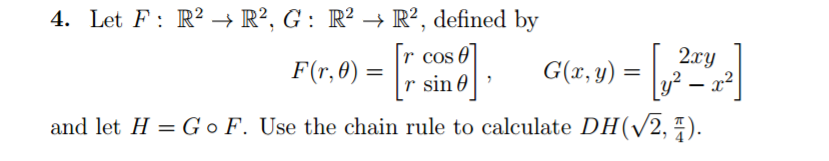 Solved Let F : R 2 → R 2 , G : R 2 → R 2 , defined by | Chegg.com