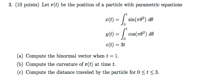 Solved Let r(t) be the position of a particle with | Chegg.com