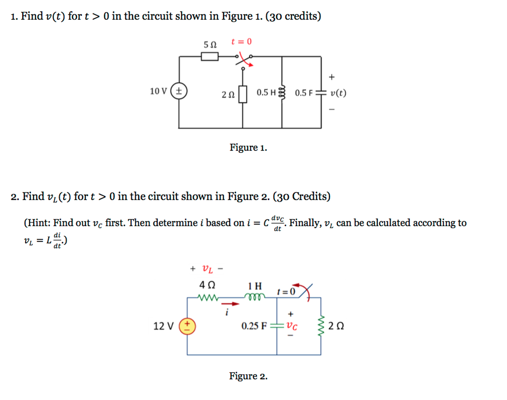 Solved Find v(t) for t > 0 in the circuit shown in Figure 1. | Chegg.com