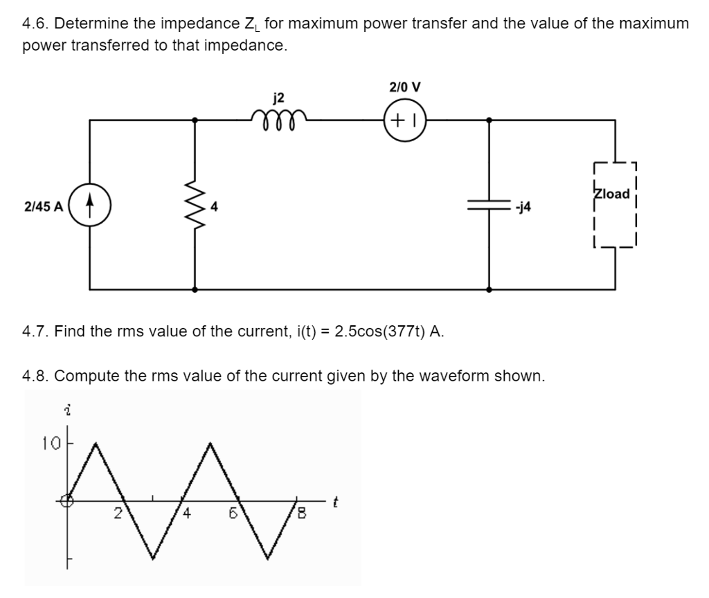 Solved 4.6. Determine the impedance Z for maximum power | Chegg.com