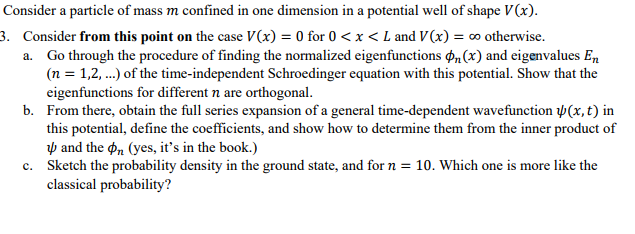 Solved Consider a particle of mass m confined in one | Chegg.com