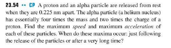 Solved A proton and an alpha particle are released from rest | Chegg.com