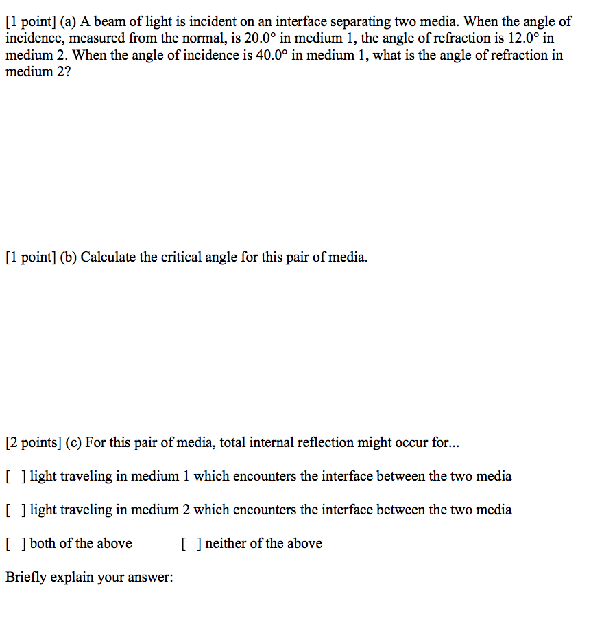 Solved [1 point] (a) A beam of light is incident on an | Chegg.com