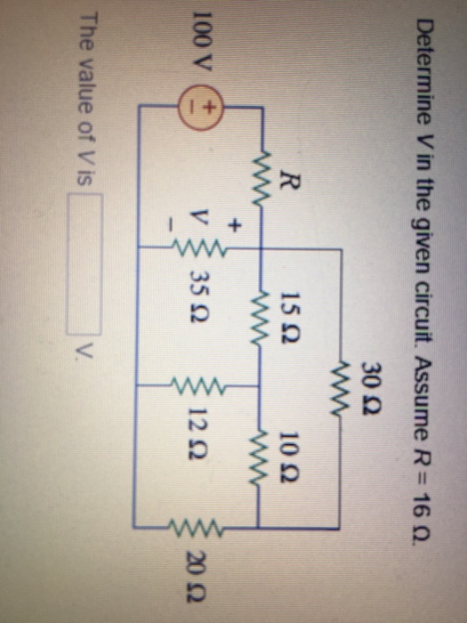 Solved Determine V in the given circuit. Assume R = 16 Ohm | Chegg.com