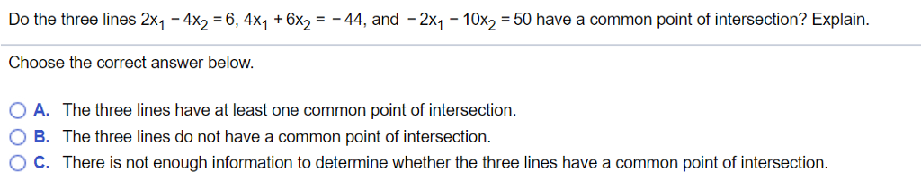 Solved Do the three lines 2x1-4x2-6, 4x1 + 6x2-?44, | Chegg.com