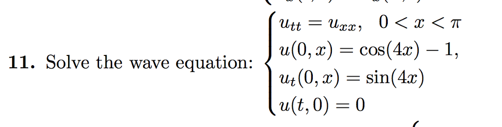 Solved Solve the wave equation: { u_tt = u_xx, 0