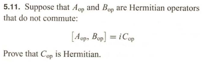 Solved Suppose that A_op and B_op are Hermitian operators | Chegg.com
