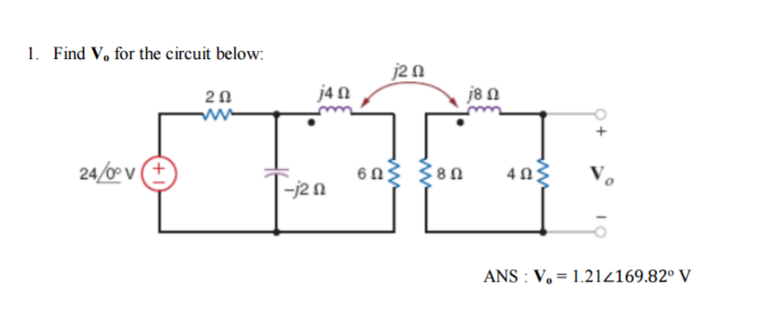 Solved Find V_0 for the circuit below: | Chegg.com