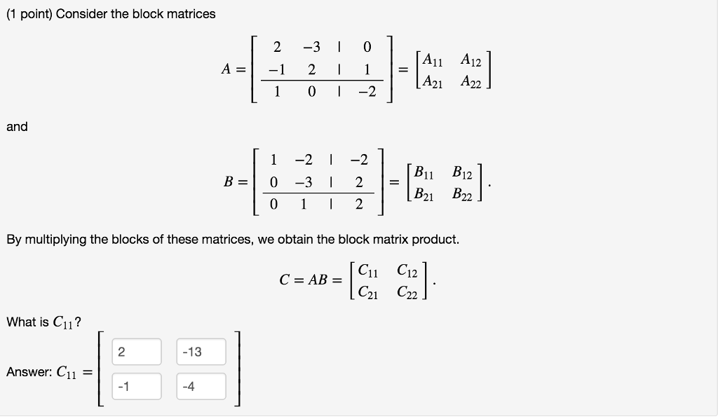 Solved Consider The Block Matrices And A [2 3 1 0 1 2