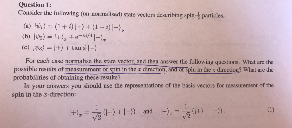 Solved Consider the following (un-normalised) state vectors | Chegg.com