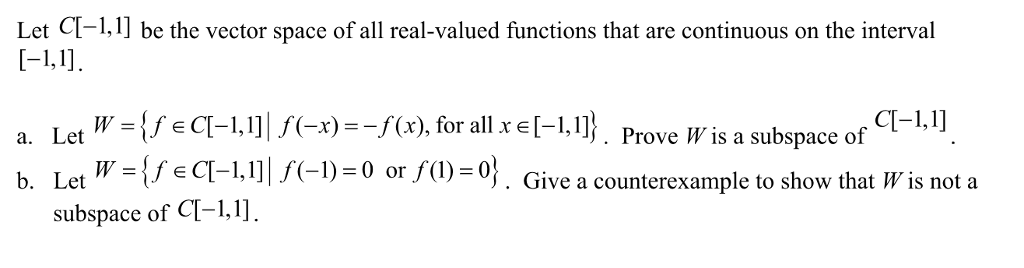 Solved Let CI-1,1] be the vector space of all real-valued | Chegg.com