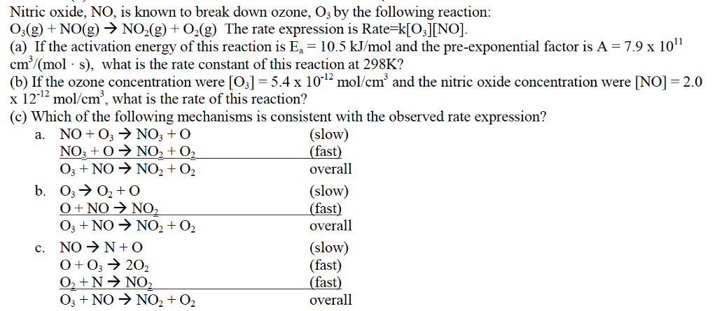 Solved Nitric oxide, NO, is known to break down ozone, 0} by | Chegg.com