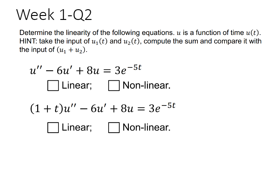 Solved Week 1-Q2 Determine the linearity of the following | Chegg.com